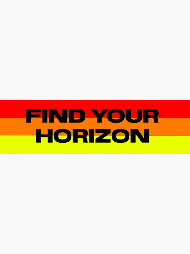 "FIND YOUR HORIZON MOTIVATIONAL QUOTE" Sticker for Sale by ...
