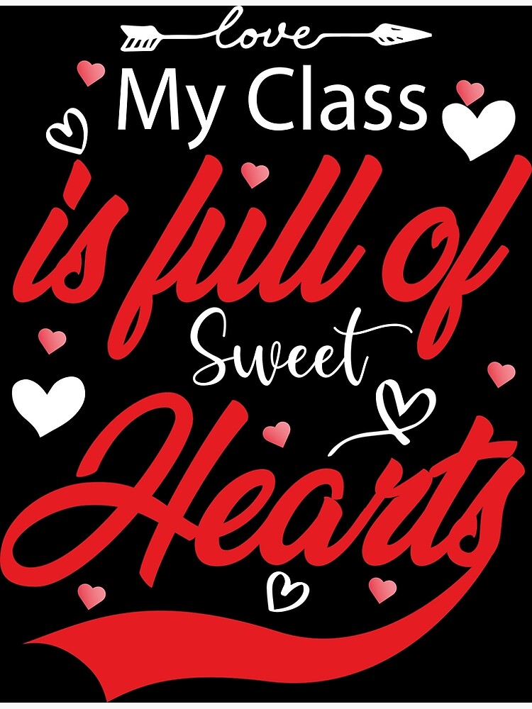 Póster «Mi clase está llena de dulces corazones, maestra del día de San Valentín, regalo para el ...