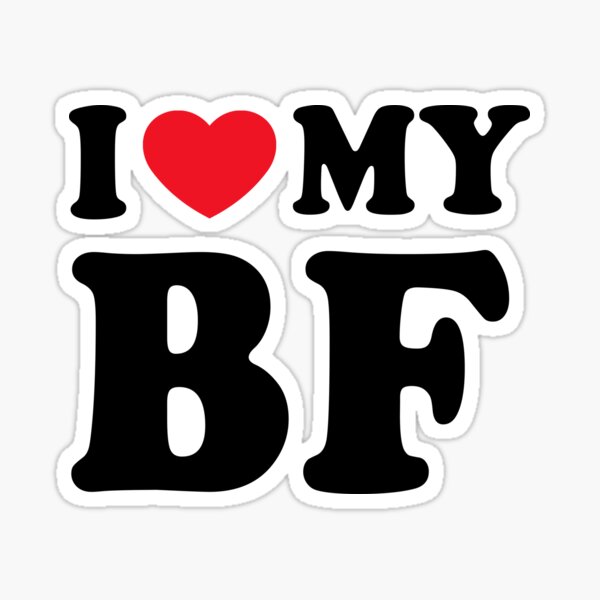 "I Love My BF - I Love My Boyfriend" Sticker for Sale by suns8 | Redbubble