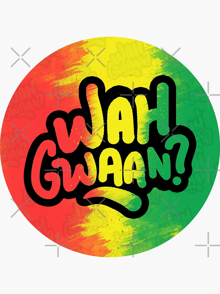 Pegatina «¿Wah Gwaan? - Argot jamaicano, patois jamaiquino, Big Up ...