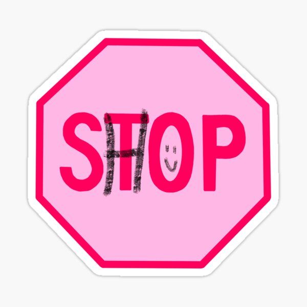 "stop sign shopping " Sticker for Sale by mayafoleyy | Redbubble