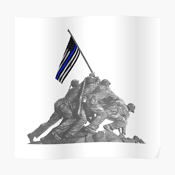 Blue Lives Matter On Iwo Jima Poster For Sale By Freedomfashions Redbubble