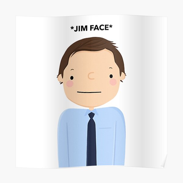 "The Office Jim Halpert Face" Poster for Sale by cutermelon | Redbubble