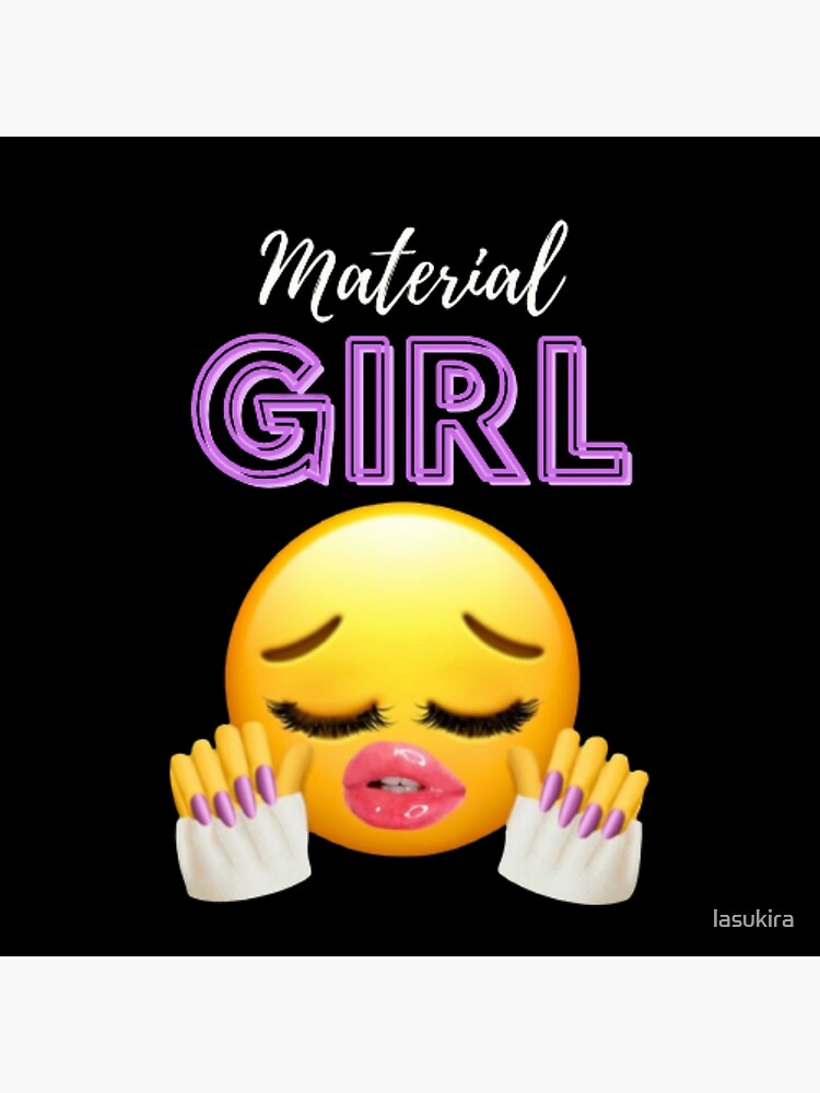 "Material Girl with emoji white version" Poster for Sale by lasukira ...