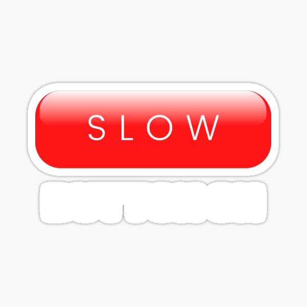 "Slow Button On 4" Sticker by F1TwoTee | Redbubble