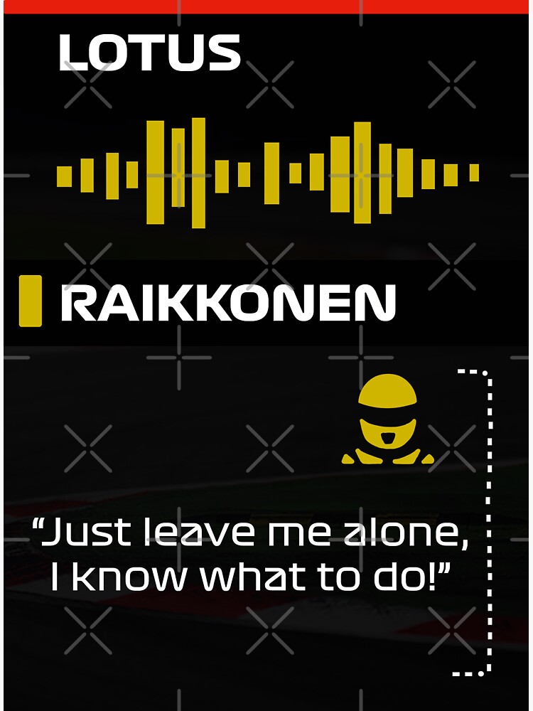"Kimi Raikkonen Iconic Funny Radio Quote - Just Leave me Alone" Sticker ...