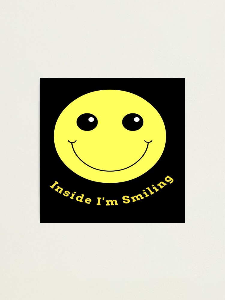 "Inside I'm Smiling - Classic Smiley Face Emoji" Photographic Print for ...