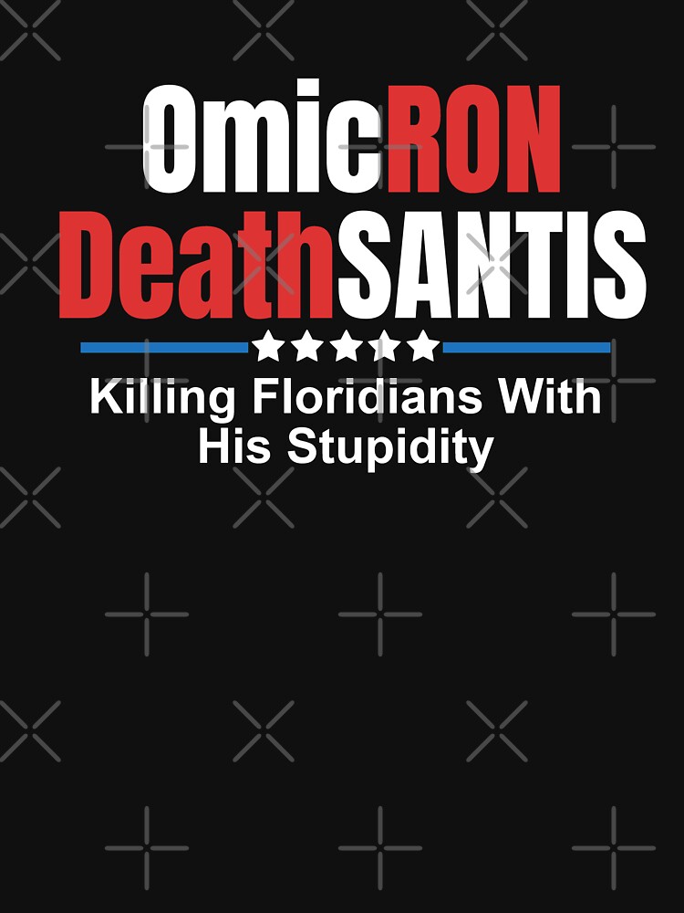 "OmicRON Ron DeathSantis Shirt Anti Ron Desantis Shirt - Floridians ...
