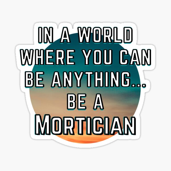 Sticker « Motivation et inspiration pour un croque-mort | Dire de ...