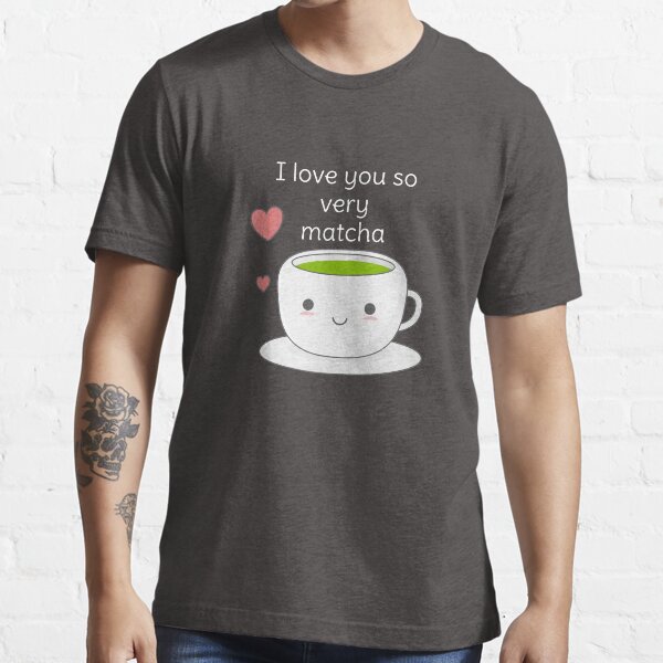 "Funny Matcha Tea T-Shirt" T-shirt for Sale by happinessinatee ...