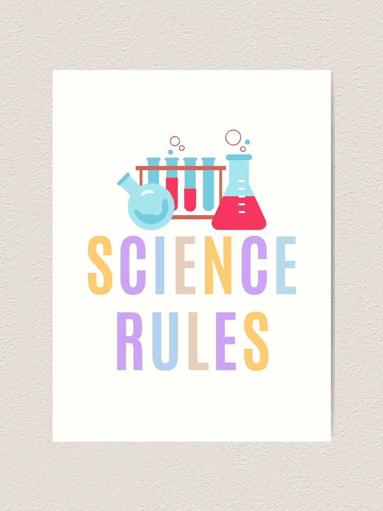"Science Rules (white background)" Art Print for Sale by Sci-Ninja-Blog ...