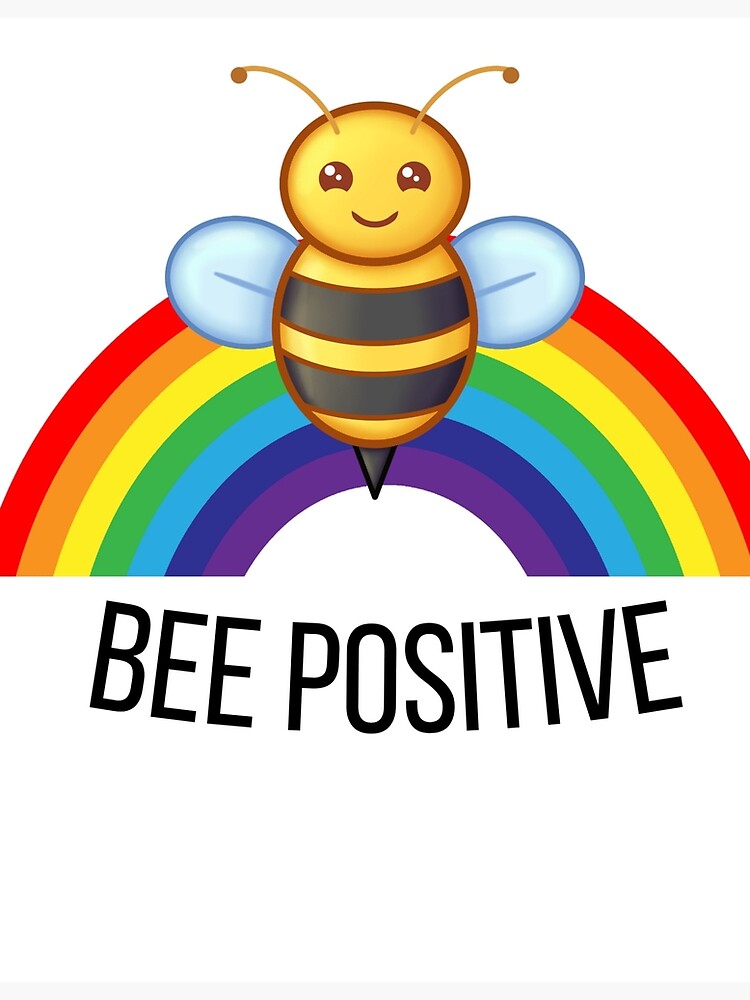 "Bee positive" Poster for Sale by Go2grafix | Redbubble