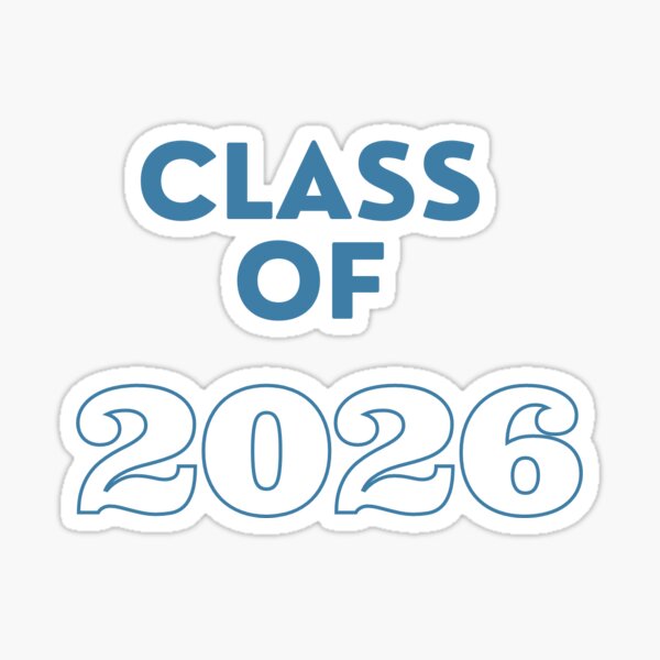 "Class of 2026" Sticker for Sale by IshasShop | Redbubble