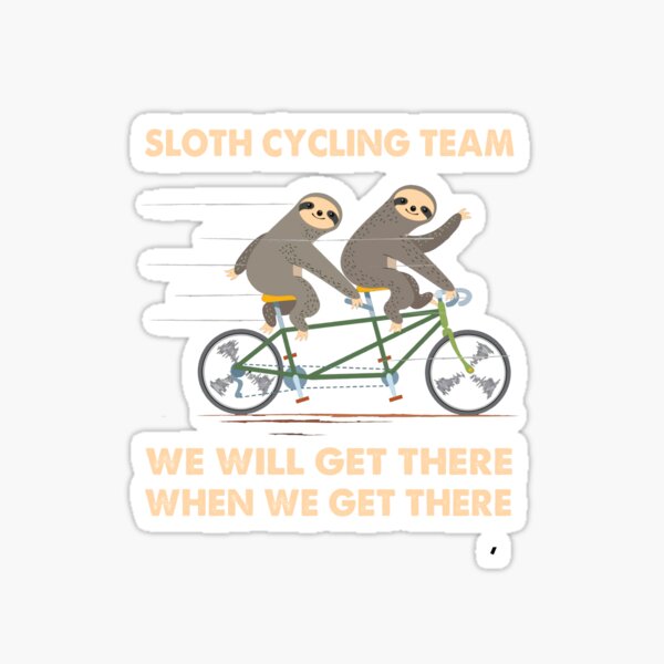 "Sloth Cycling Team" Sticker for Sale by DarcieMartin | Redbubble