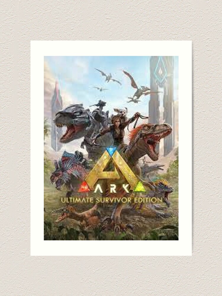 "Ark Survival Evolved Ultimate Survivor Edition " Art Print by Alfi-Red ...