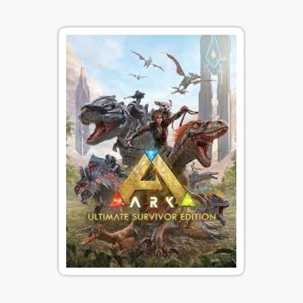"Ark Survival Evolved Ultimate Survivor Edition " Sticker for Sale by ...