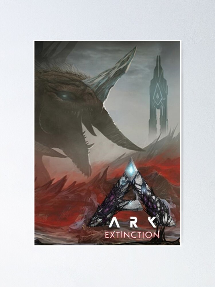 "Ark Survival Evolved Extinction " Poster for Sale by Alfi-Red | Redbubble