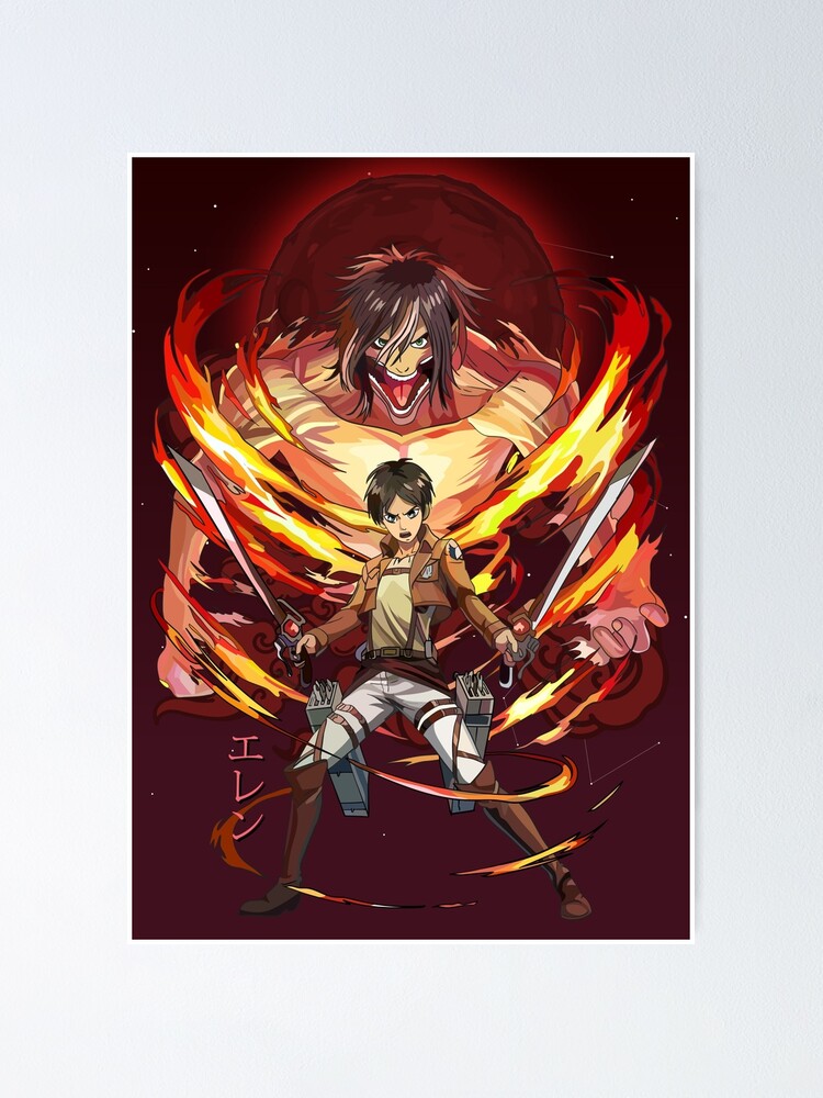 "Eren Yeager Attack Titan - Attack On Titan" Poster by reelanimedragon ...