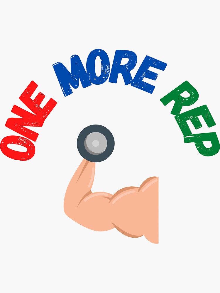 "One More Rep" Sticker by Larry1962 | Redbubble