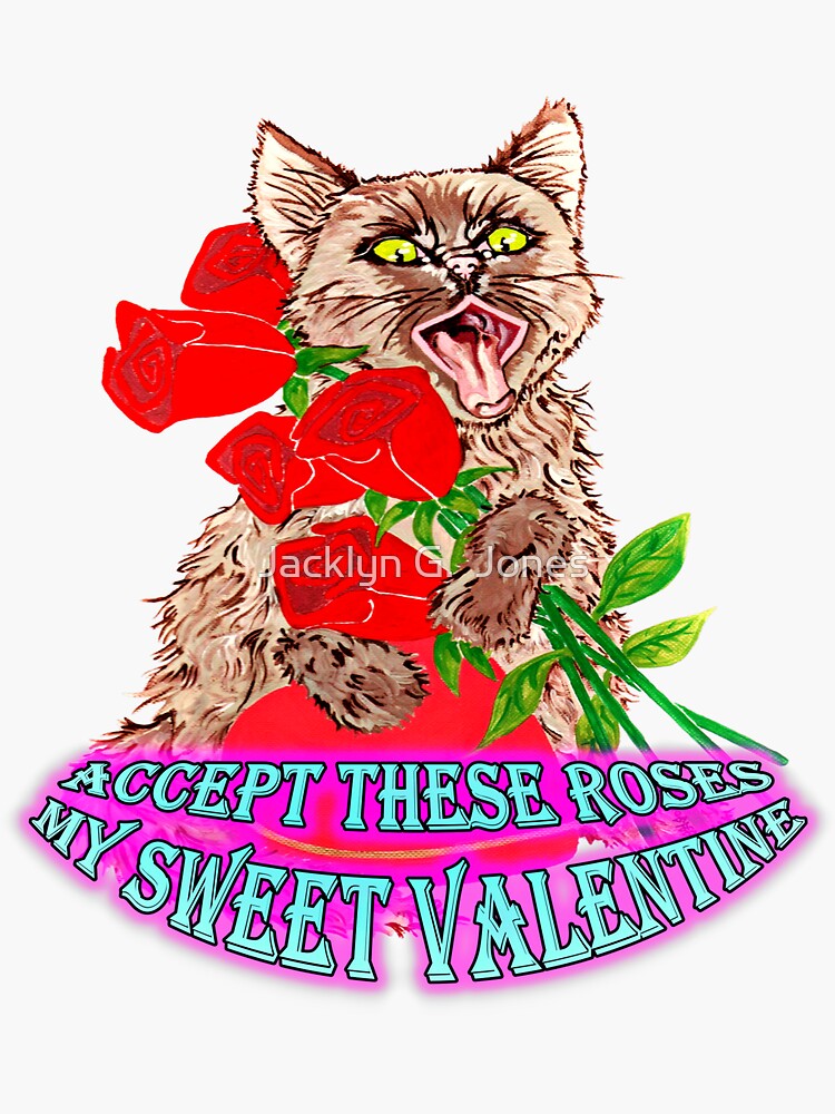 "Accept these Roses my Sweet Valentine" Sticker by JGJPublishing ...