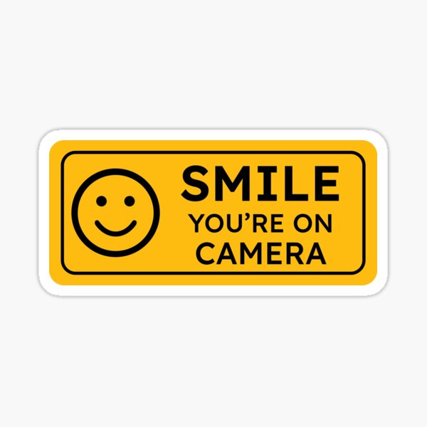 "Smile youre on camera" Sticker by theredfoxs | Redbubble