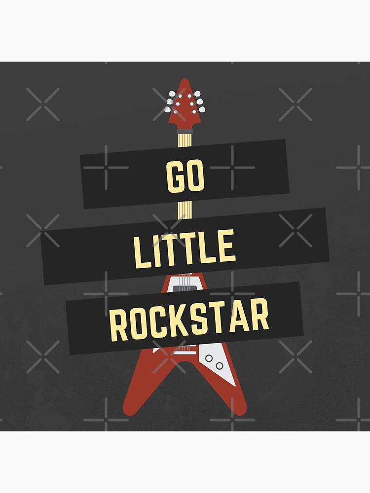 "Go Little Rockstar" Sticker for Sale by TrendJackers | Redbubble