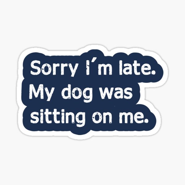 Geschenke und Merchandise zum Thema Hund Zitiert Auf | Redbubble