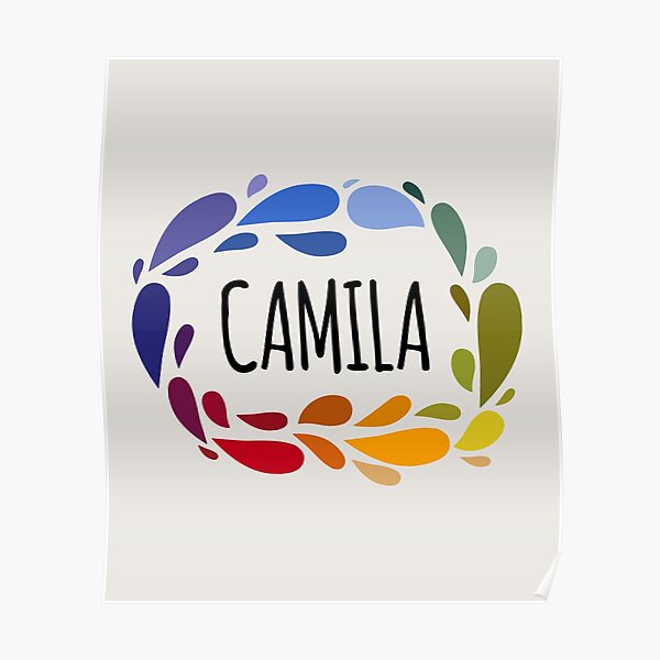 "Camila - Names for Wife Daughter and Girl" Poster by kindxinn | Redbubble