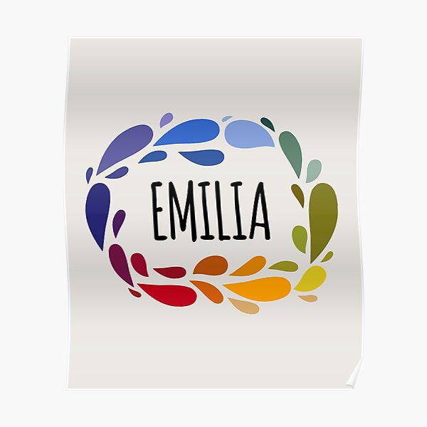 "Emilia - Names for Wife Daughter and Girl" Poster for Sale by kindxinn ...