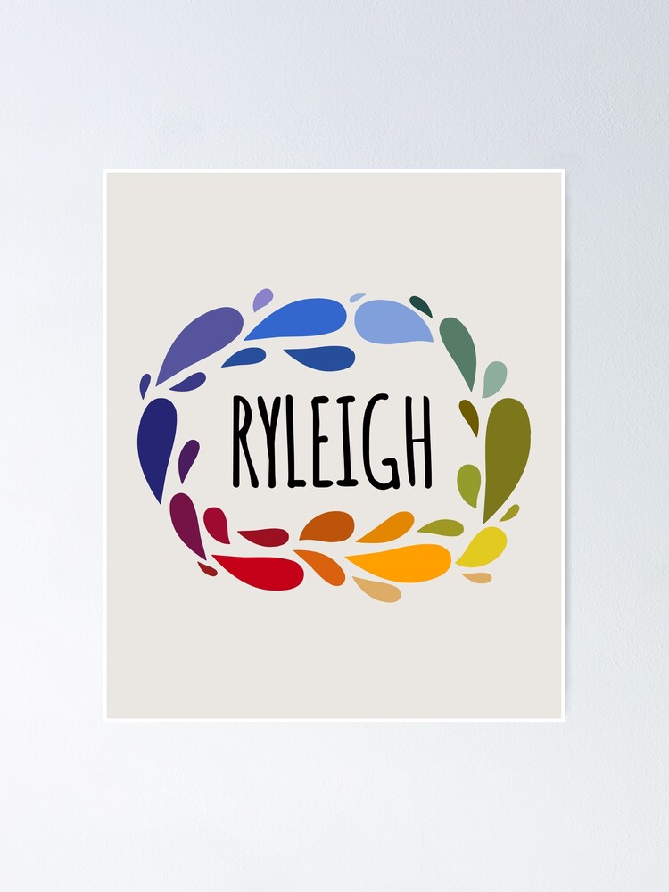 "Ryleigh - Names for Wife Daughter and Girl" Poster for Sale by ...