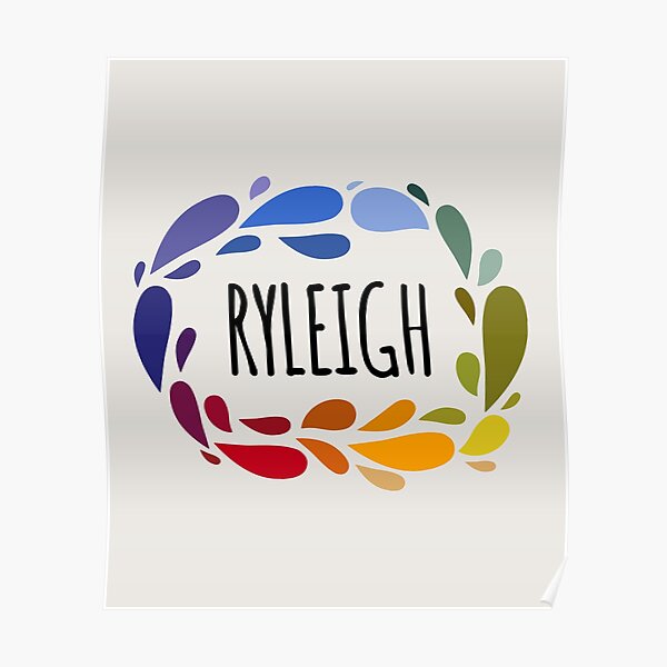 "Ryleigh - Names for Wife Daughter and Girl" Poster for Sale by ...