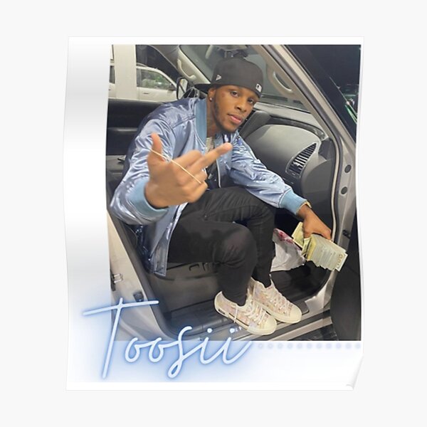 "Toosii " Poster for Sale by Valattae-wear | Redbubble