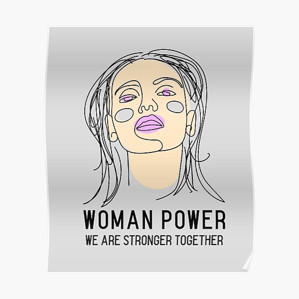 Woman Power We Are Stronger Together Poster For Sale By Forstrong