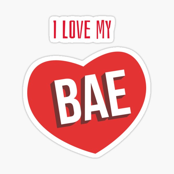 "I Love my BAE happy valentine's day" Sticker for Sale by deluxis ...