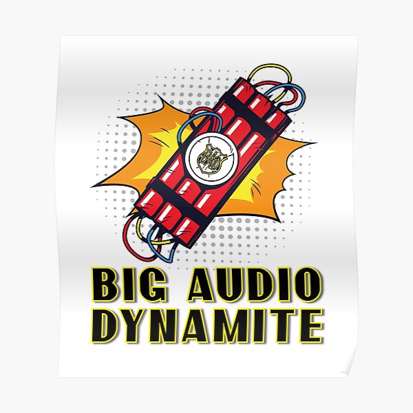 "Big Audio Dynamite" Poster for Sale by Jools-57 | Redbubble
