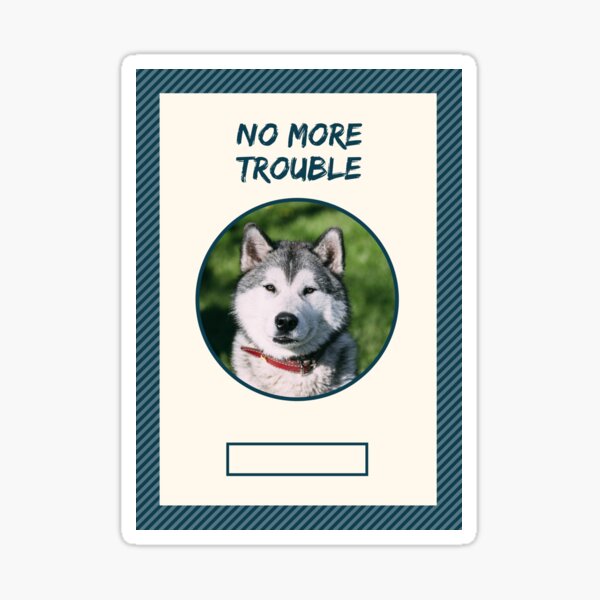 "no more trouble" Sticker for Sale by lamamashop | Redbubble