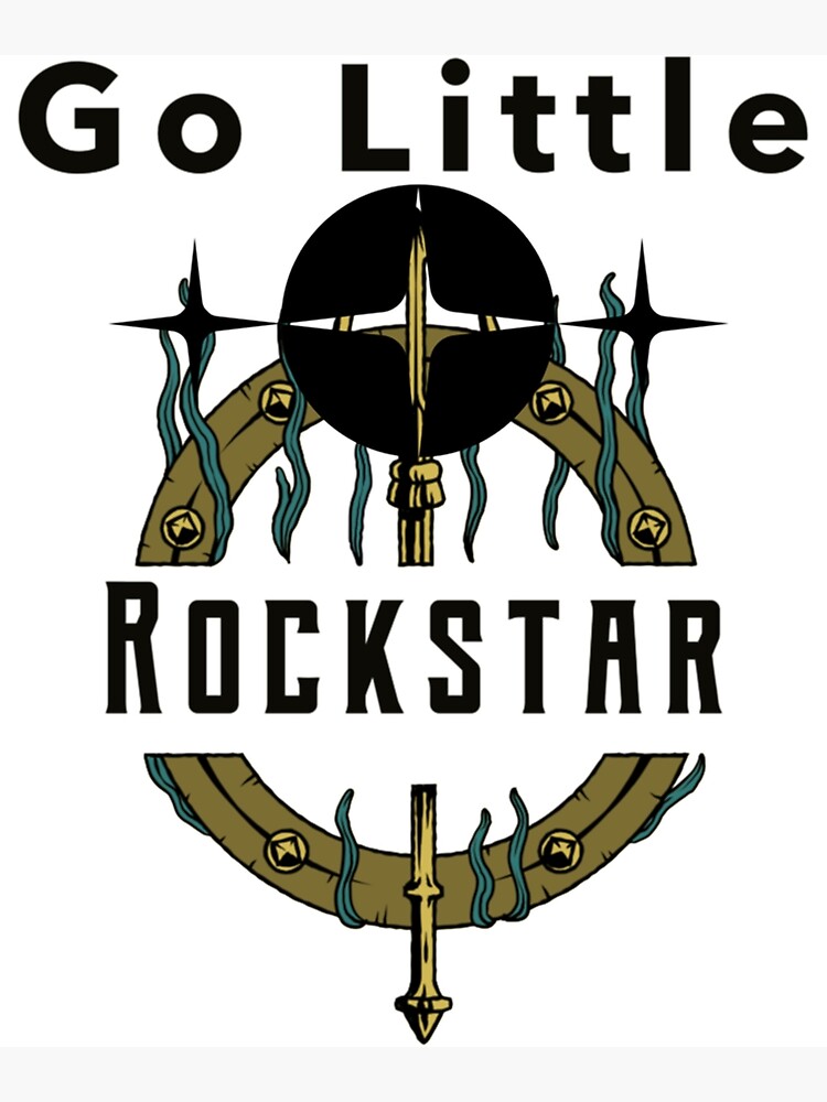 "Go Little Rockstar-rockstar tiktok " Poster for Sale by AllThingsChi ...