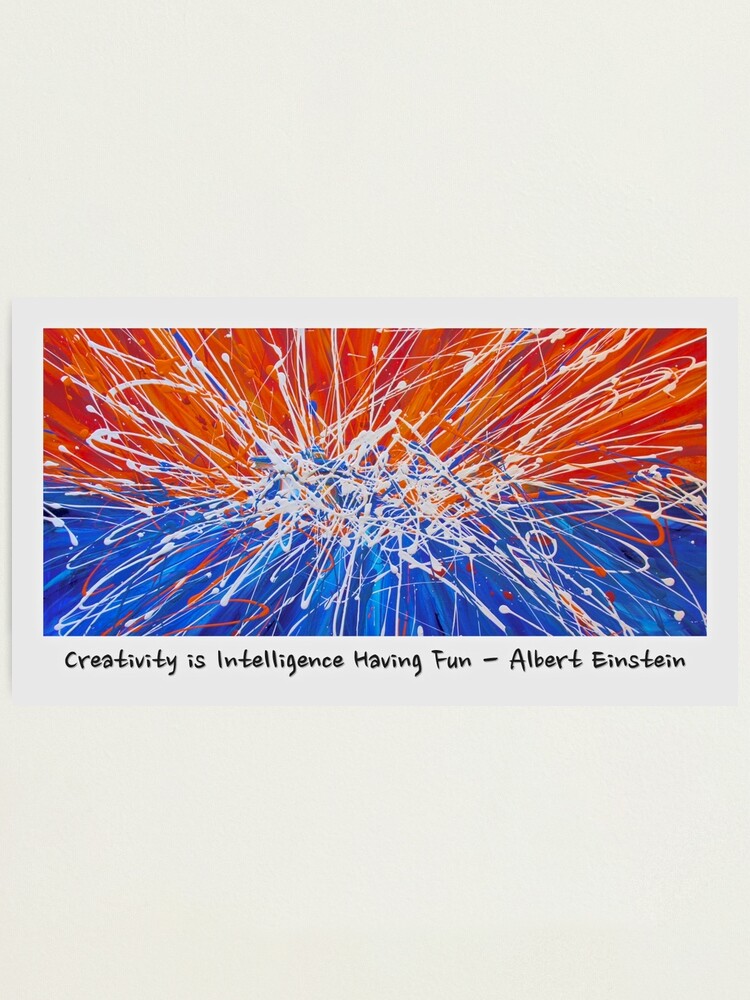 "Creativity is Intelligence Having Fun - Albert Einstein (poster ...