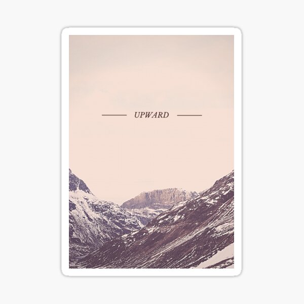 "Upward is the direction" Sticker for Sale by SaulSelwyn | Redbubble