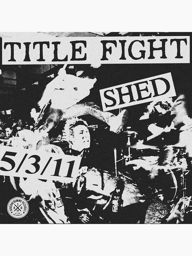 "Title Fight Shed Graphic" Sticker for Sale by swnkisdead | Redbubble