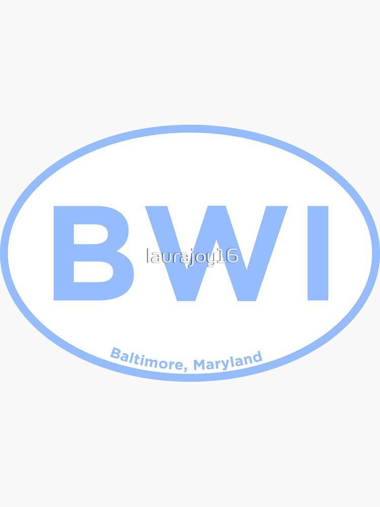"Baltimore Airport Code BWI" Sticker for Sale by laurajoy16 | Redbubble