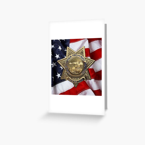 "California Highway Patrol - CHP Police Officer Badge over American ...