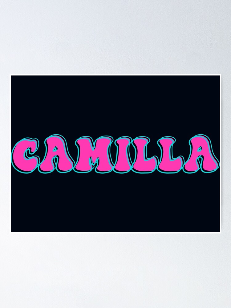 Camilla Cute Custom Name Design Kawaii Camilla Name Poster By Custom Name Redbubble