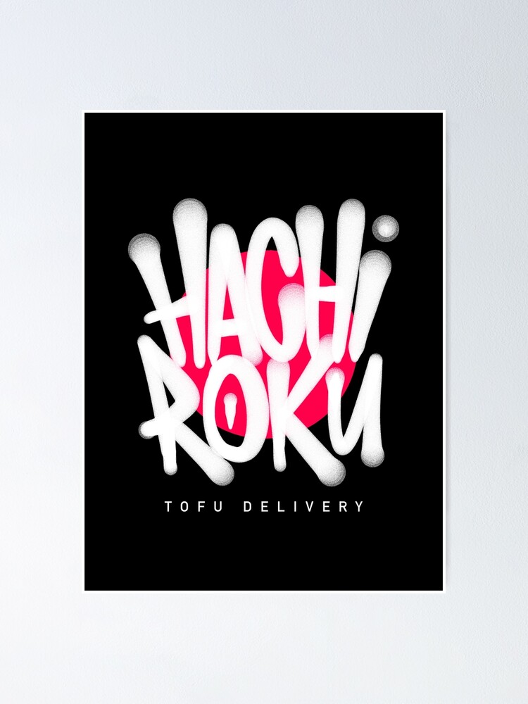 "Hachi Roku Tofu Delivery | AE86" Poster for Sale by KroeArt | Redbubble