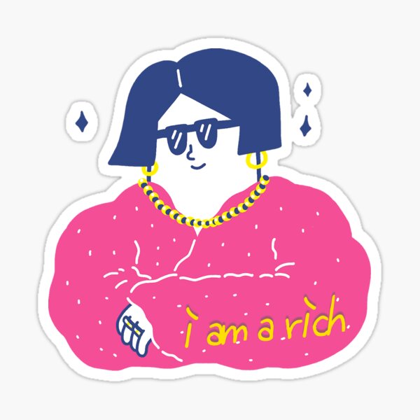 "i am a rich" Sticker for Sale by daddy-Lee | Redbubble