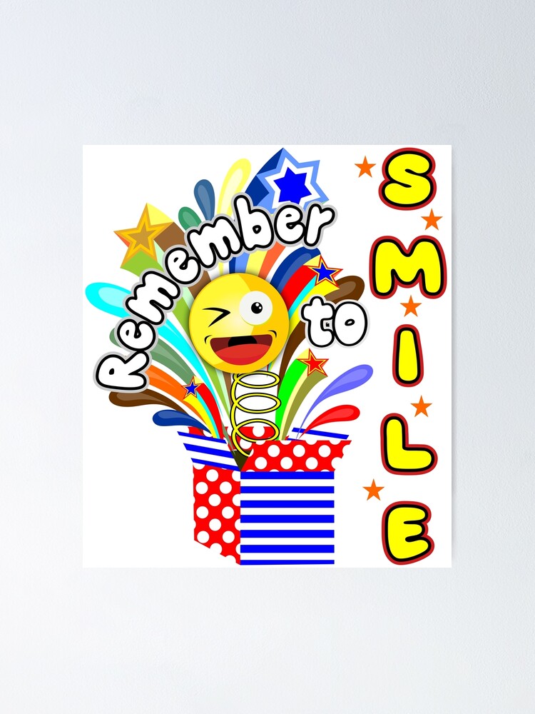 ""Remember to smile" - quotes-funny-meme-kids-vector design" Poster by ...