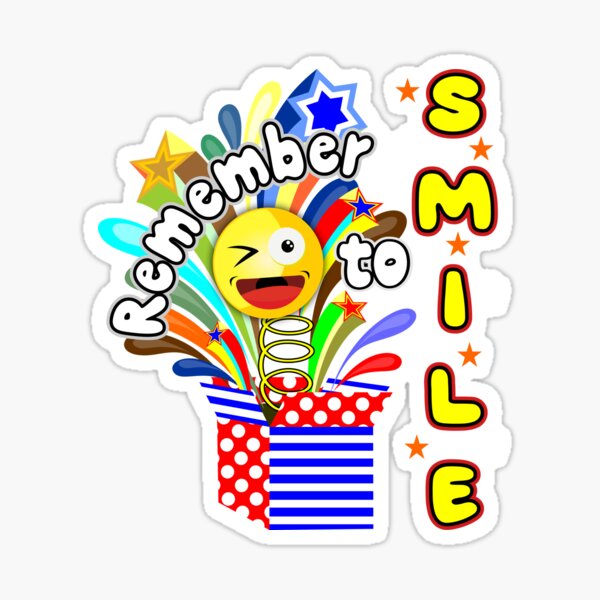 ""Remember to smile" - quotes-funny-meme-kids-vector design" Sticker ...