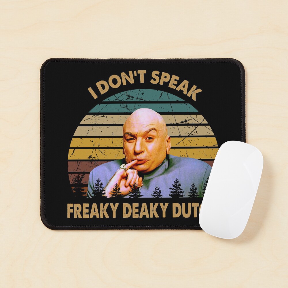 "Dr. Evil character don't speak freaky deaky dutch poster" Poster for ...