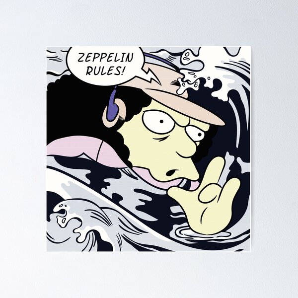 "Zeppelin Rules " Poster for Sale by fineartsimpsons | Redbubble
