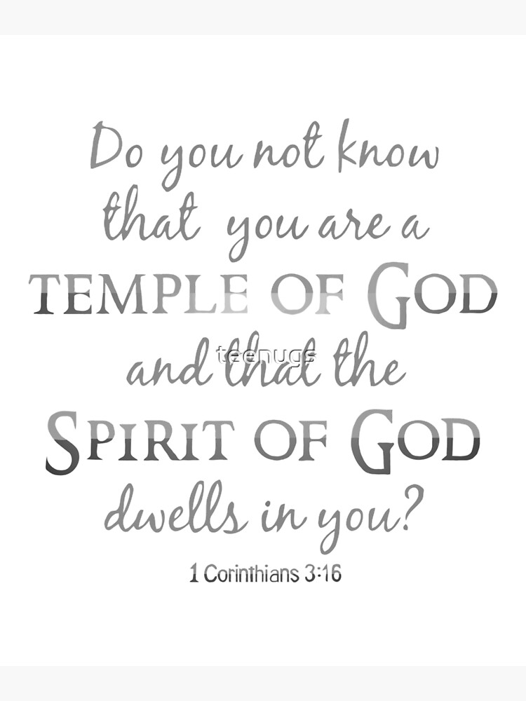 "You Are A Temple of God 1 Corinthians 3 16 KJV" Poster by teenugs ...
